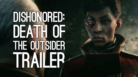 Dishonored Death Of The Outsider E3 Reveal Trailer Youtube