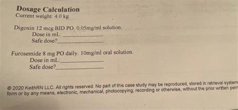 Solved Dosage Calculation Current Weight 40 Kg Digoxin 12