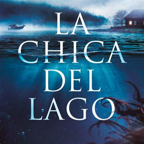 La Chica Del Lago Mikel Santiago Reseña De Libro 2025