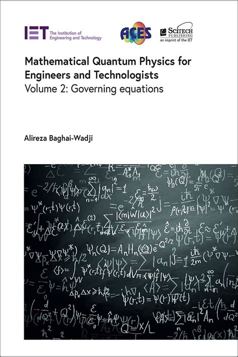The Iet Shop Mathematical Quantum Physics For Engineers And Technologists