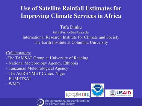 Ppt Use Of Satellite Rainfall Estimates For Improving Climate