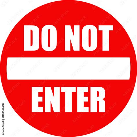 Do Not Enter Sign Caution Danger And Warning Signs Stock Vector