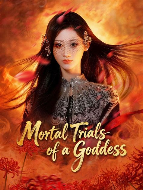 Mortal Trials Of A Goddess Online Watch Netshort