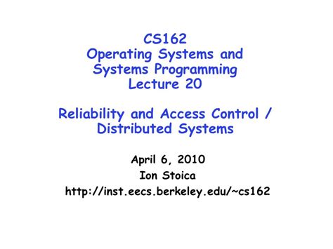 Cs162 Operating Systems And Systems Programming Lecture 20 Reliability
