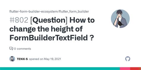 Question How To Change The Height Of Formbuildertextfield Issue Flutter Form