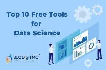 Top 10 Data Science Free Tools 360DigiTMG