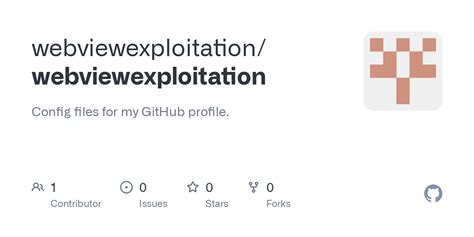 Github Webviewexploitationwebviewexploitation Config Files For My