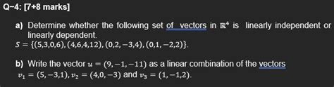 A Determine Whether The Following Set Of Vectors In