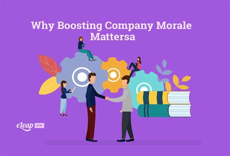 The Importance Of Boosting Morale In The Workplace Eleap