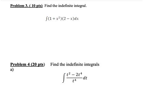 Solved Problem 3 10pts Find The Indefinite Integral