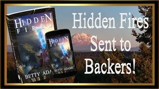 Hidden Fires Sent To Backers Releasing December 4th 2024 On Amazon B N Kobo By Rakuten Goog