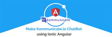Integrating Ionic Application With Kommunicate Bot