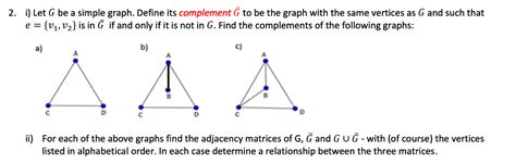 Solved I Let G Be A Simple Graph Define Its Complement G