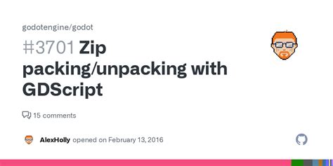 Zip Packingunpacking With Gdscript · Issue 3701 · Godotenginegodot
