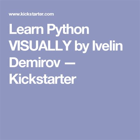 the words learn python visually byvelin demovo kickstarter