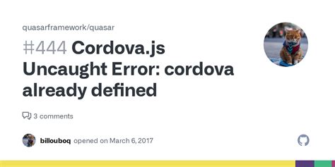 Cordovajs Uncaught Error Cordova Already Defined · Issue 444 · Quasarframeworkquasar · Github