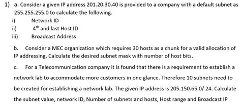 Solved 1 A Consider A Given Ip Address 201203040 Is