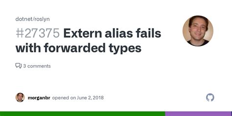 Extern Alias Fails With Forwarded Types · Issue 27375 · Dotnetroslyn