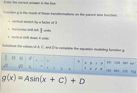Solved: Enter the correct answer in the box. Function g is t[algebra ...