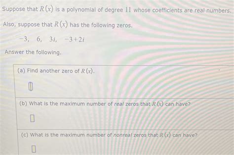 solved suppose that r x is a polynomial of degree 11 whose