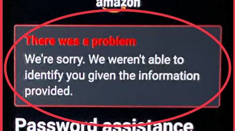 amazon account fix we re sorry we weren t able to identify you given