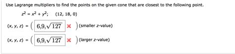 solved use lagrange multipliers to find the points on the