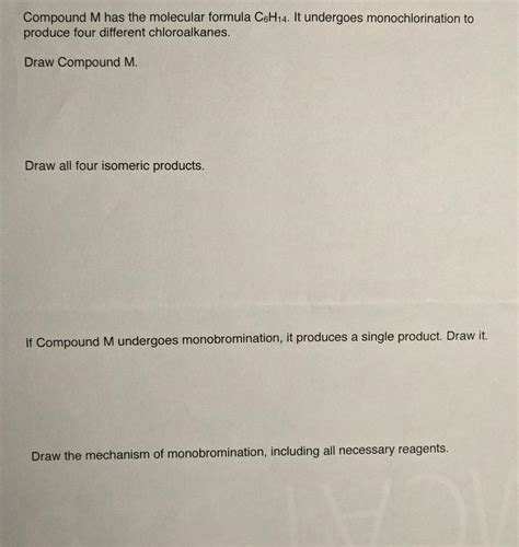 Solved Compound M Has The Molecular Formula C6h14 It