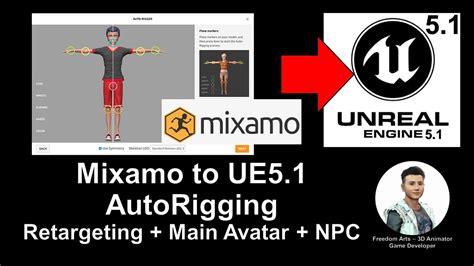Mixamo Auto Rig to Unreal Engine 5.1 – Retarget + Main Avatar + NPC – Tutorial – Freedom Arts 3D ...