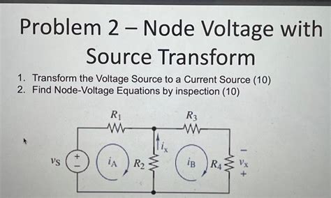 Solved Problem 2 Node Voltage With Source Transform