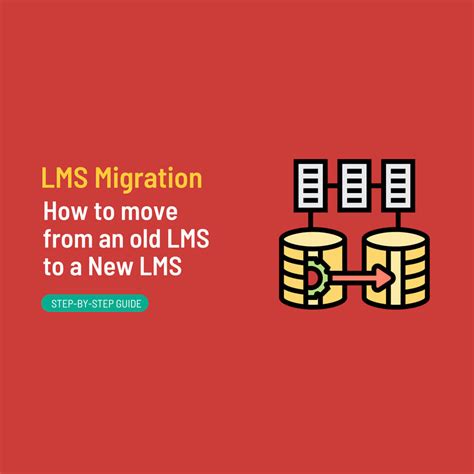 Lms Migration How To Move From An Old Lms To A New Lms