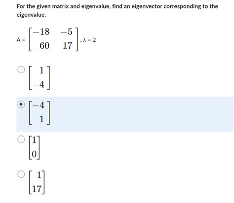 Solved For The Given Matrix And Eigenvalue Find An Chegg