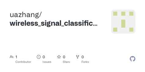 GitHub Uazhang Wireless Signal Classification