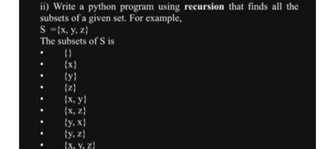 Solved Ii Write A Python Program Using Recursion That Finds