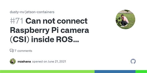 Can Not Connect Raspberry Pi Camera CSI Inside ROS Container Xavier NX Issue Dusty