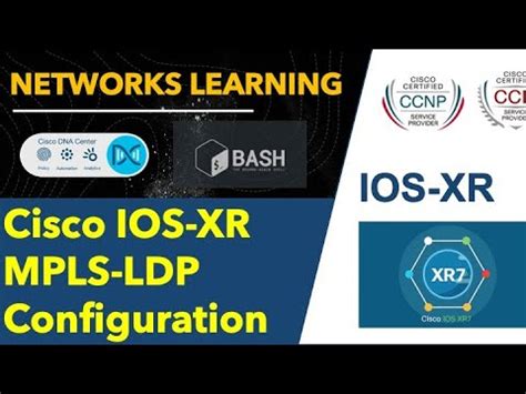 Cisco IOS XR Basic MPLS LDP Configuration YouTube