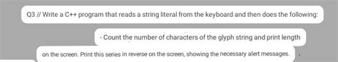 Solved Q3 Write A C Program That Reads A String Literal