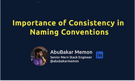 Importance Of Consistency In Naming Conventions By Abubakar Memon Medium