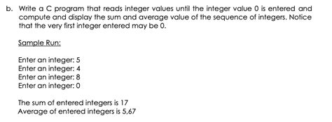 Solved B Write A C Program That Reads Integer Values Until