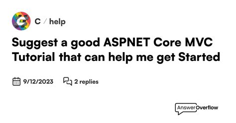 Suggest A Good Aspnet Core Mvc Tutorial That Can Help Me Get Started C