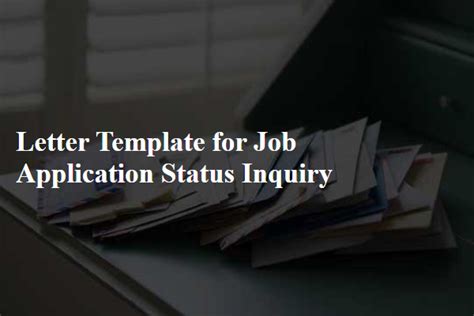 Letter Template For Job Application Status Inquiry Free Samples In Pdf Letterin