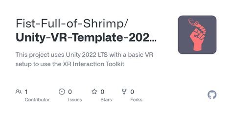 github fist full of shrimp unity vr template 2023 xr interaction