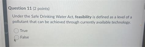 Solved Question 11 (2 ﻿points)Under the Safe Drinking Water | Chegg.com