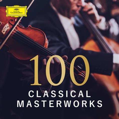 100 Classical Masterworks Deutsche Grammophon