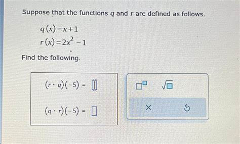 solved suppose that the functions q ﻿and r ﻿are defined as