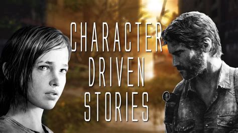 Character Driven Stories Youtube