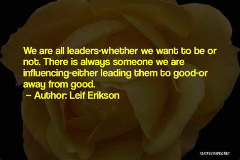 Leif Erikson Famous Quotes And Sayings
