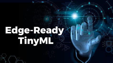 Train Ml Models For Edge Devices With Tinyml