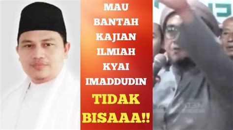 Mau B4nt4h Kyai Imaduddin Tidak Bisa‼️ Youtube