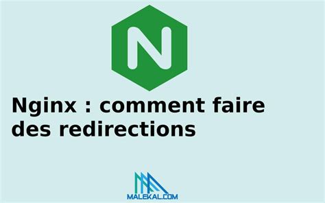 Nginx Faire Une Redirection 301 302 Vers Url