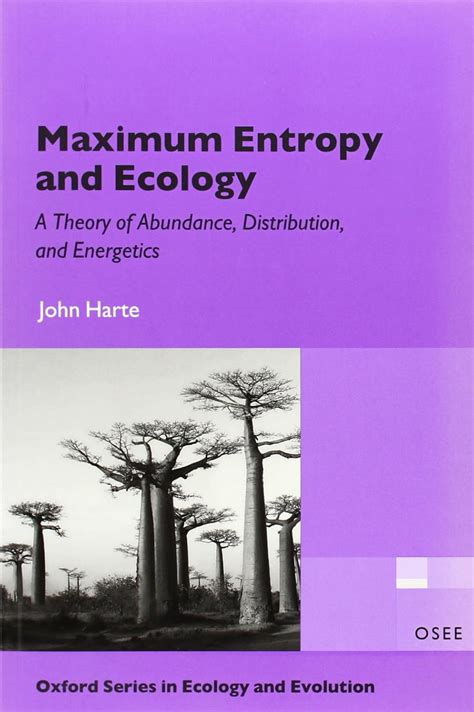Maximum Entropy And Ecology A Theory Of Abundance Distribution And Energetics